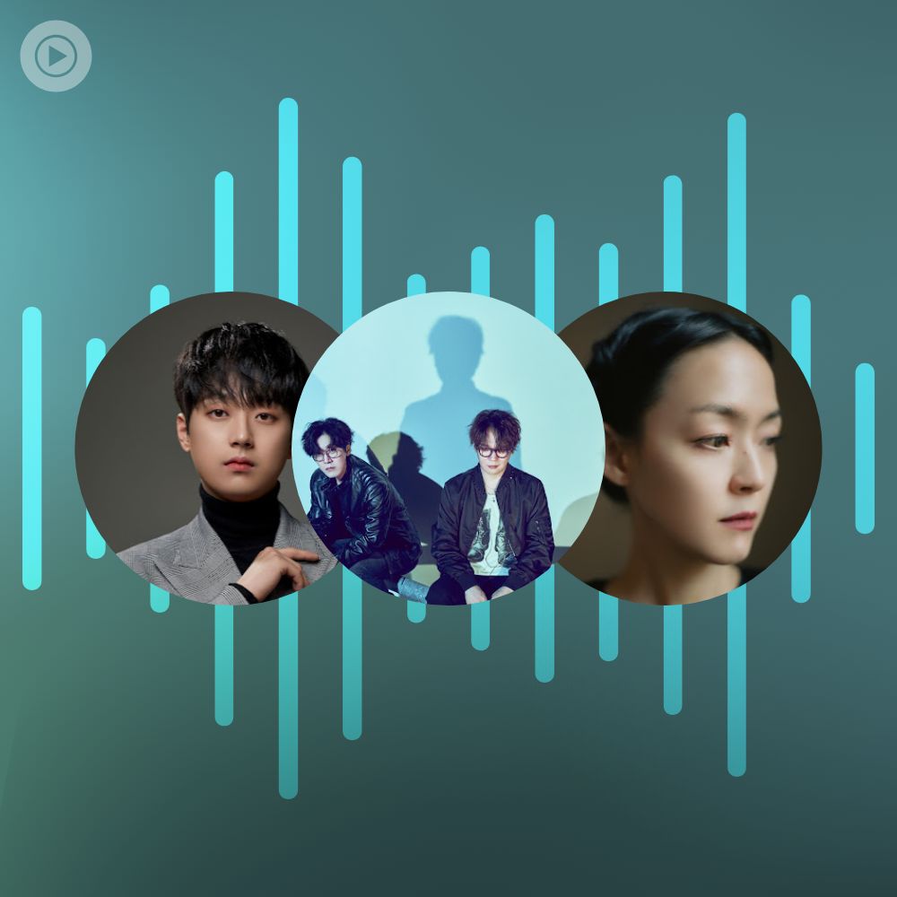 Nell, Lee Chan-won, Kim Yoon Ah, AKMU, Jannabi, Lee Mu-jin, Lee Juck, Park Hyo Shin, MeloMance ...