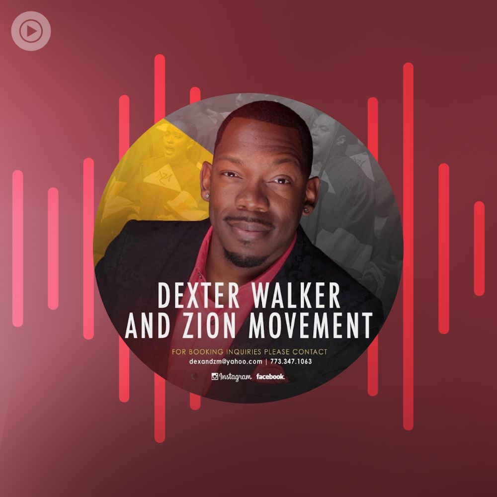 Dexter Walker & Zion Movement Radio • Upbeat