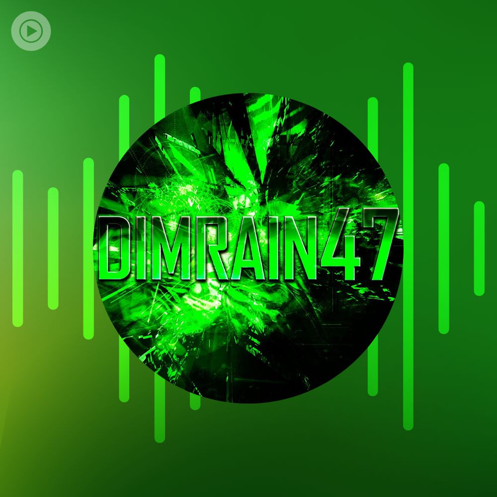 Dimrain47 Radio • Popular