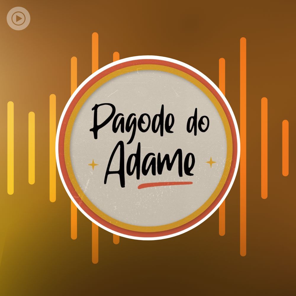 Pagode do Adame Radio • Popular