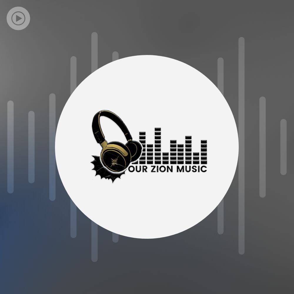 Our Zion Music Radio • 2000s