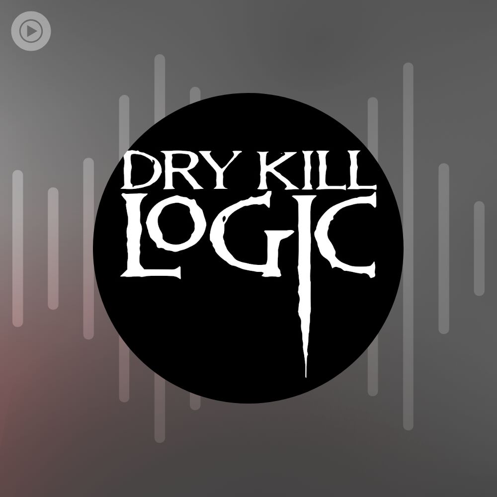 Dry Kill Logic Radio • 2000s
