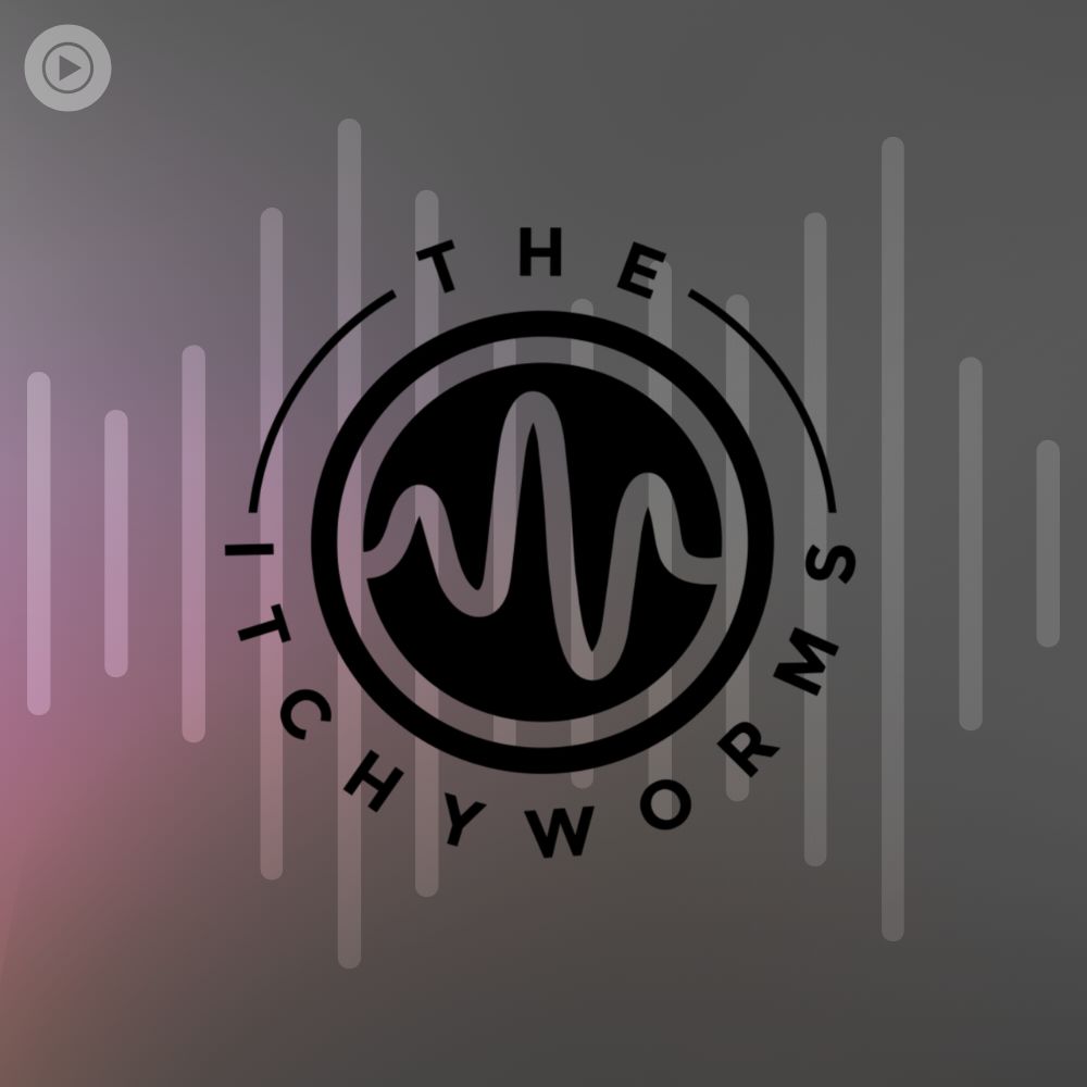 Itchyworms Radio • Popular
