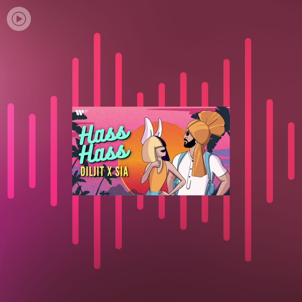 Hass Hass (Official Video) Diljit X Sia Radio • Popular