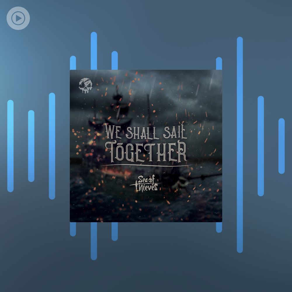 We Shall Sail Together (Original Game Soundtrack) Radio • Deep cuts