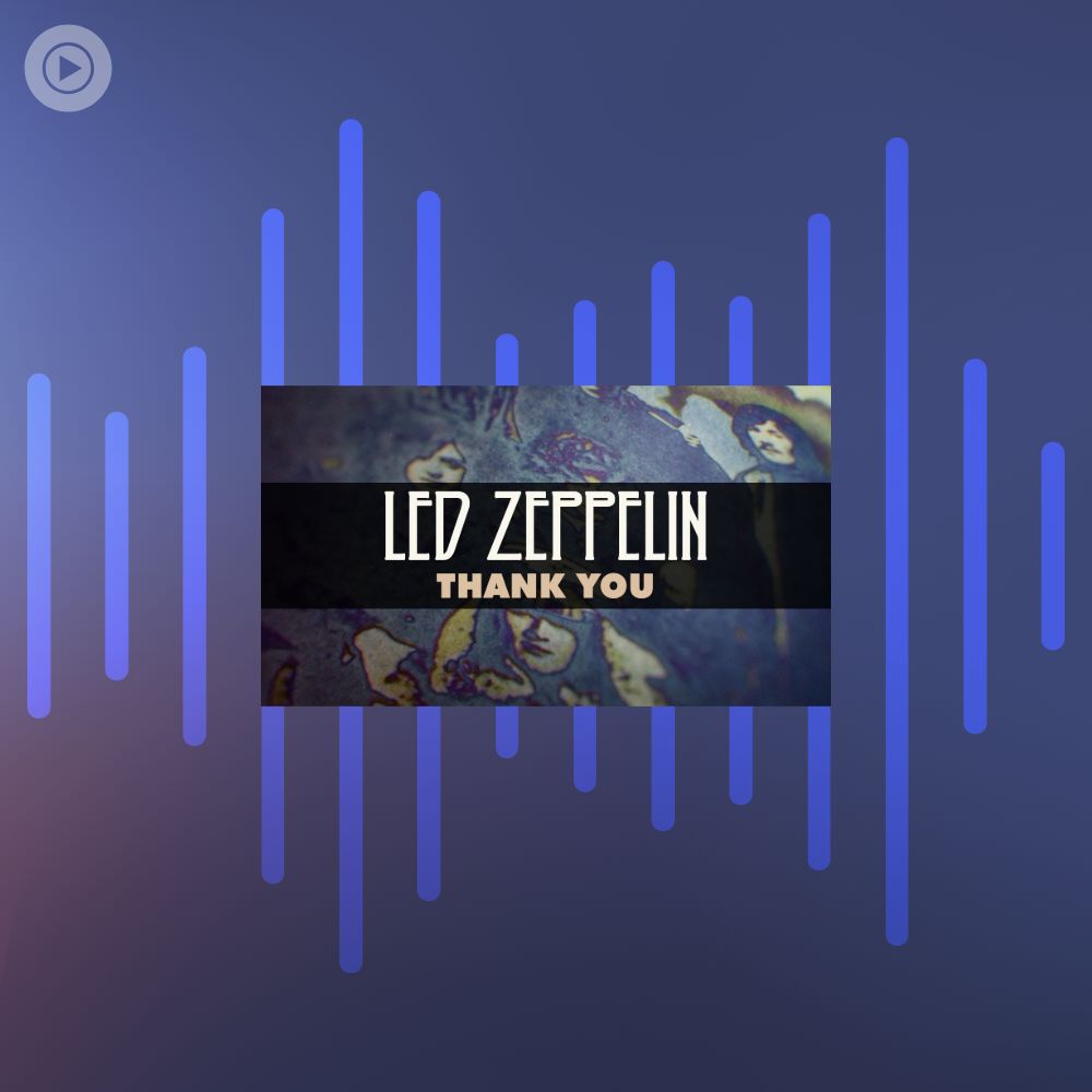 Led Zeppelin - Thank You (Official Audio) Radio • Popular