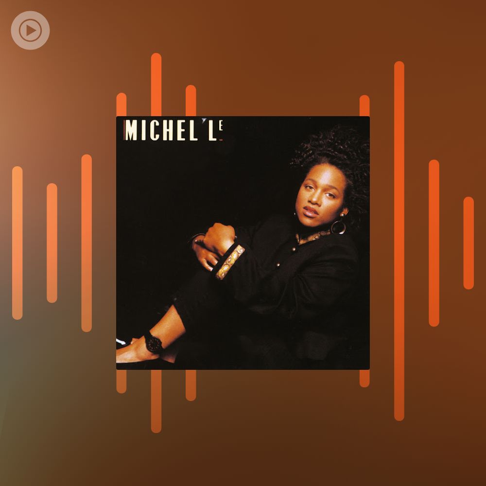 Album - Michel'le Radio • Soul music