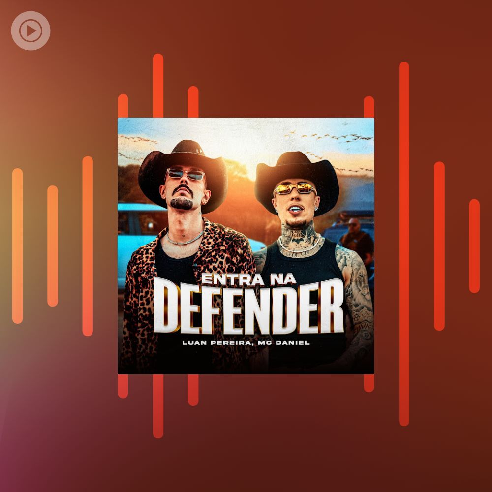 Album - Entra Na Defender Radio • Sertanejo universitário